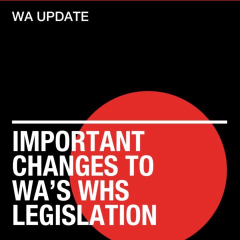 Legal overview of WA’s WHS changes | ACA - Association of Consulting ...